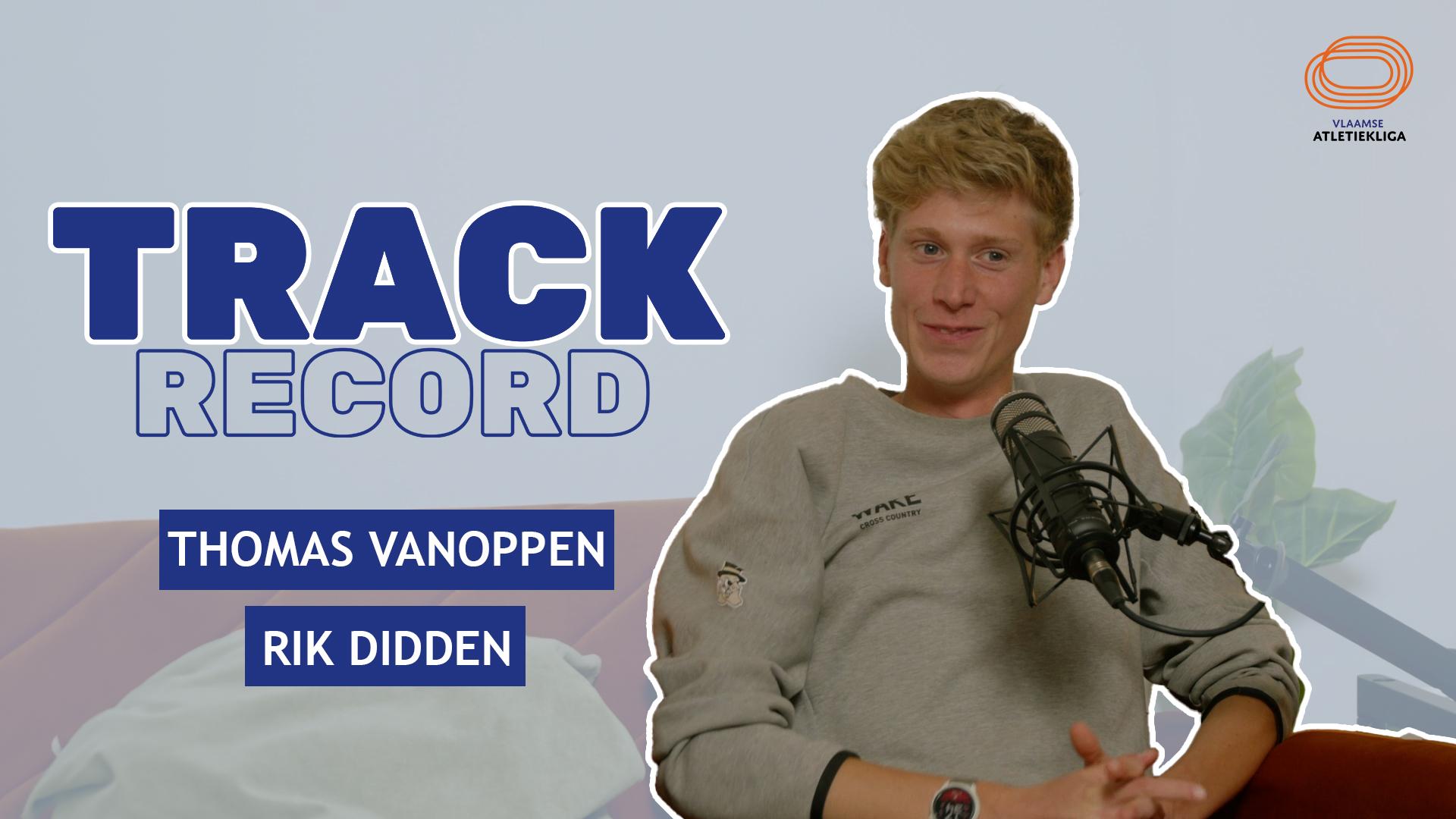Track Record aflevering 13: Rik Didden en Thomas Vanoppen blikken ...